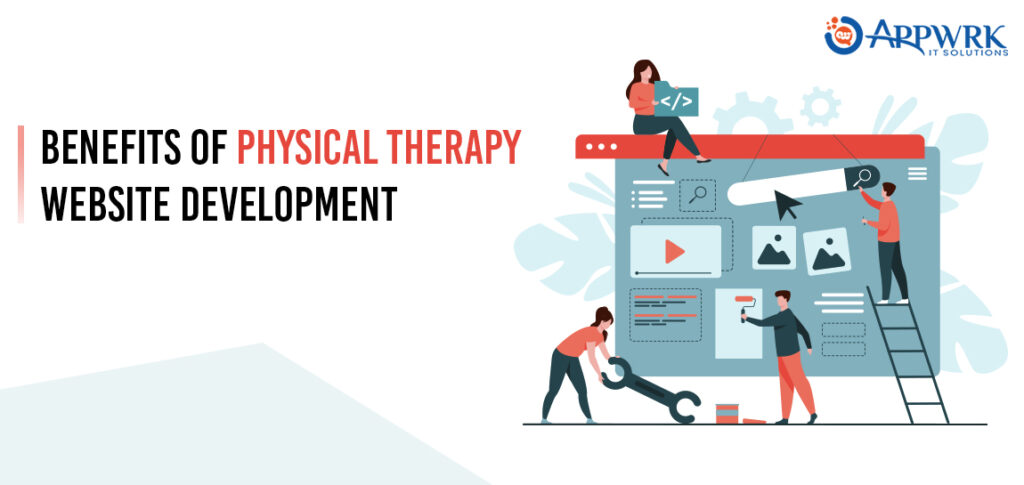 Everything you must know about Physical Therapy Website Development